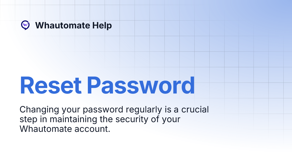 Reset Password | Whautomate Help